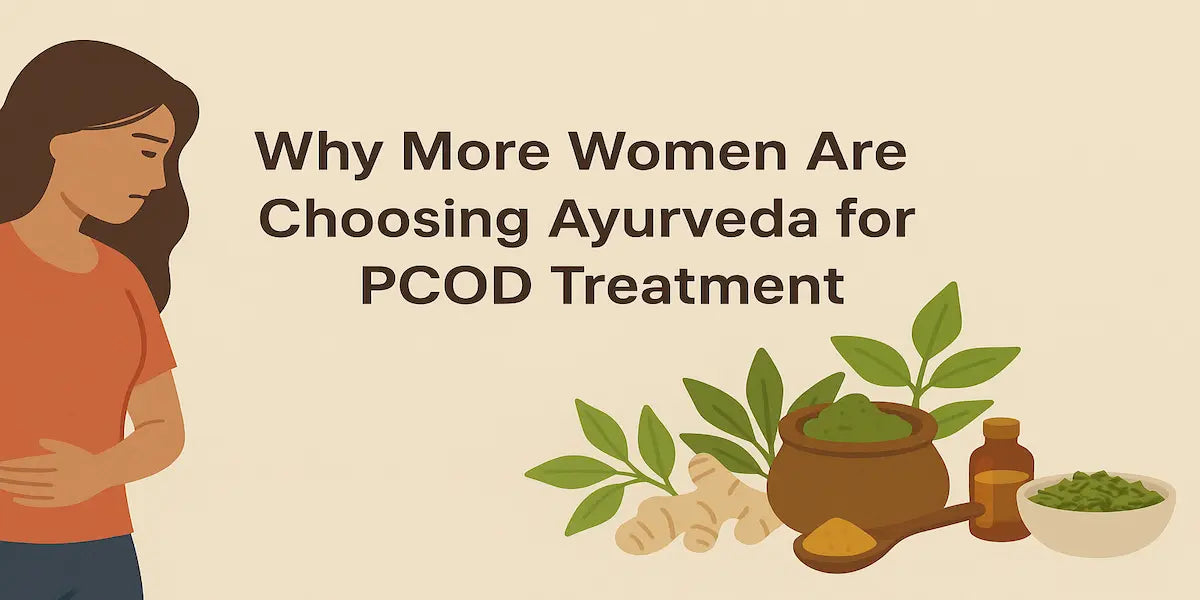 Why More Women Are Choosing Ayurveda for PCOD Treatment – Mantra Ayurveda